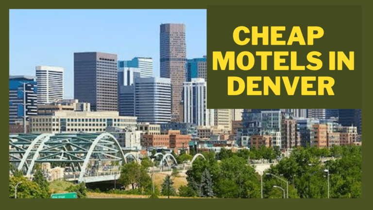 Top 13 Cheap Motels In Denver With Weekly Rates in 2024