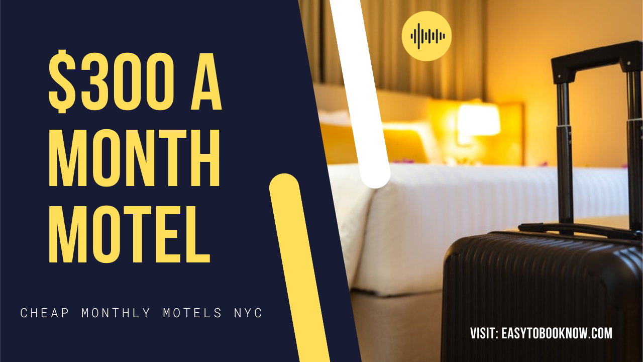 $300 A Month Motel NYC: Affordable Lodging For Extended Stay